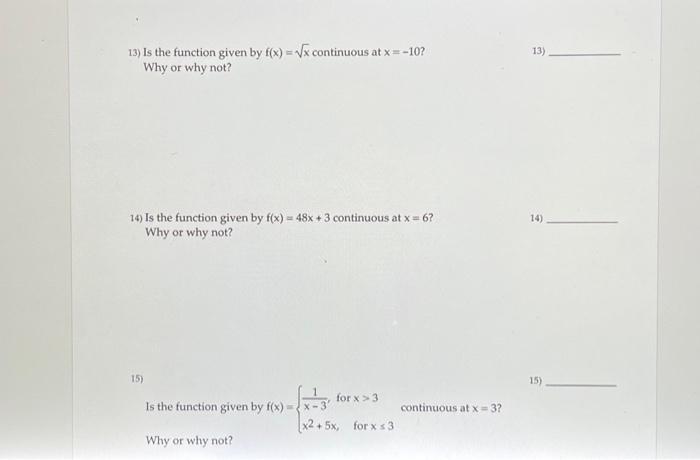 Solved 13) Is the function given by f(x)=x continuous at | Chegg.com