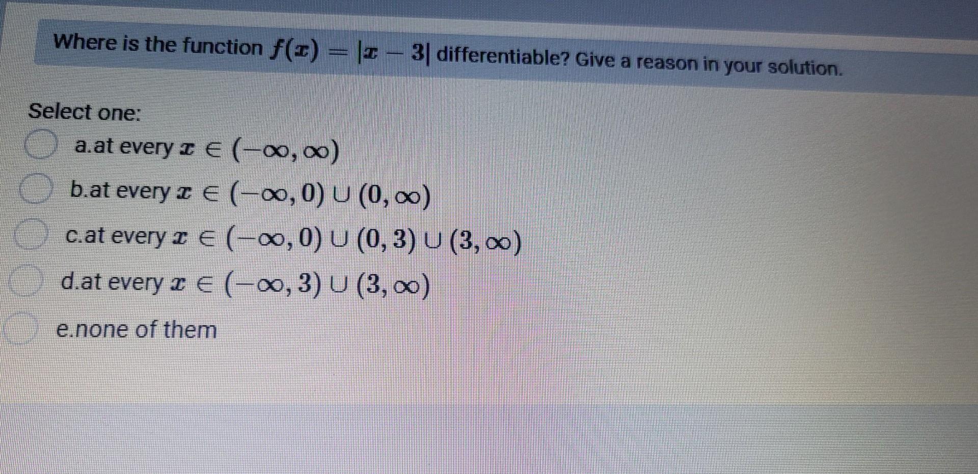Solved Where is the function f(x)=∣x−3∣ differentiable? Give | Chegg.com