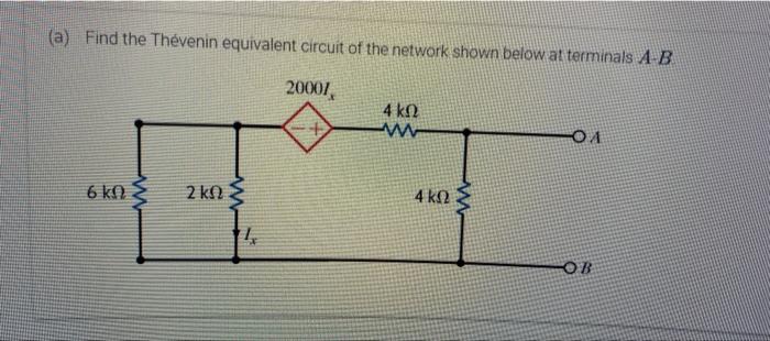 Solved a) Find the Thévenin equivalent circuit of the | Chegg.com