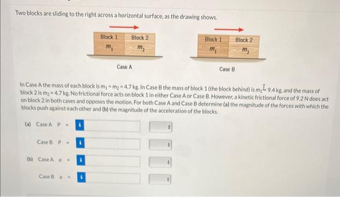 Solved Two blocks are sliding to the right across a | Chegg.com