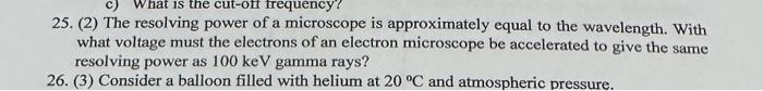 Solved 25. (2) The resolving power of a microscope is | Chegg.com
