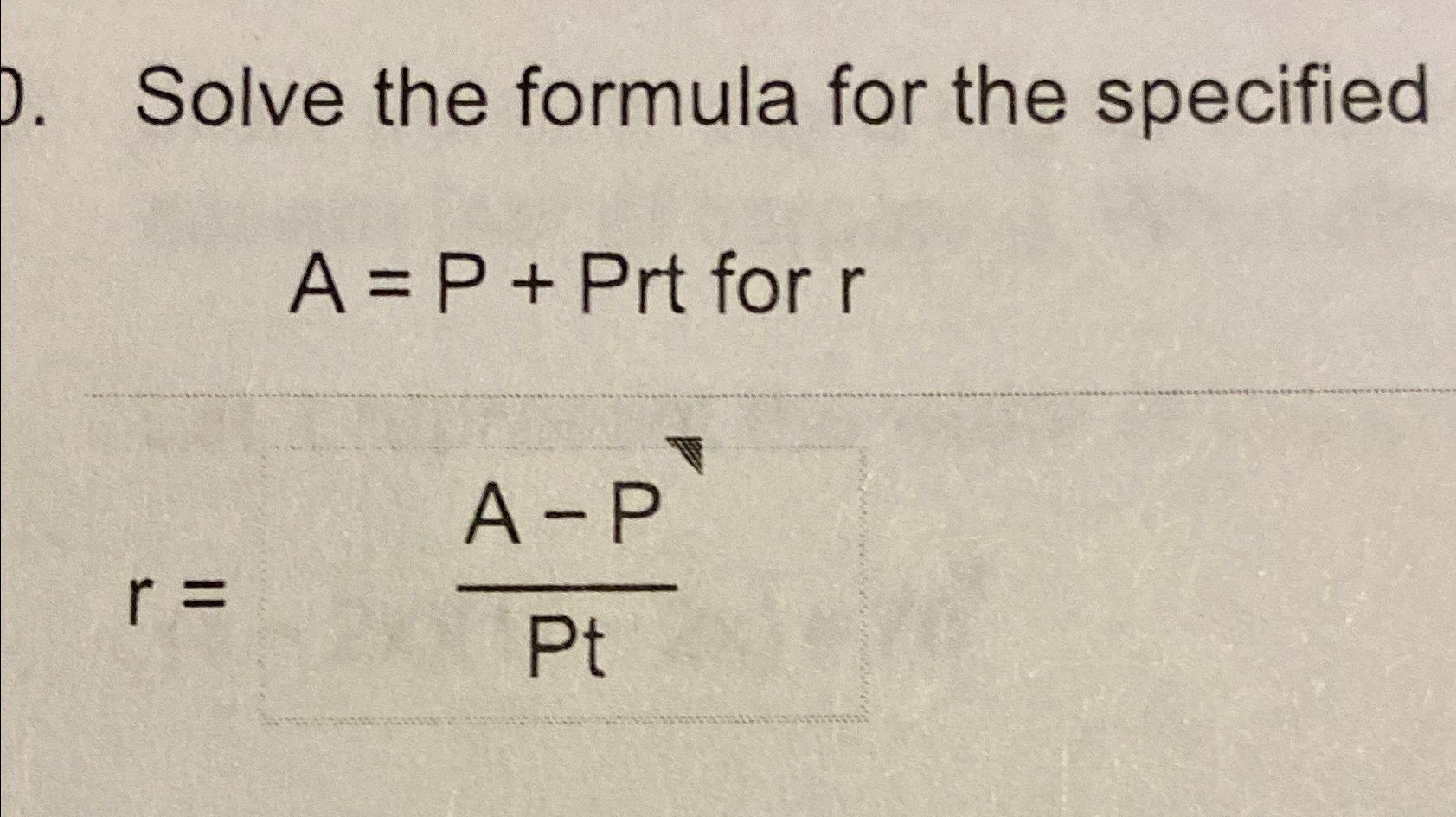 Solved Solve the formula for the specified A=P+Prt ﻿for | Chegg.com