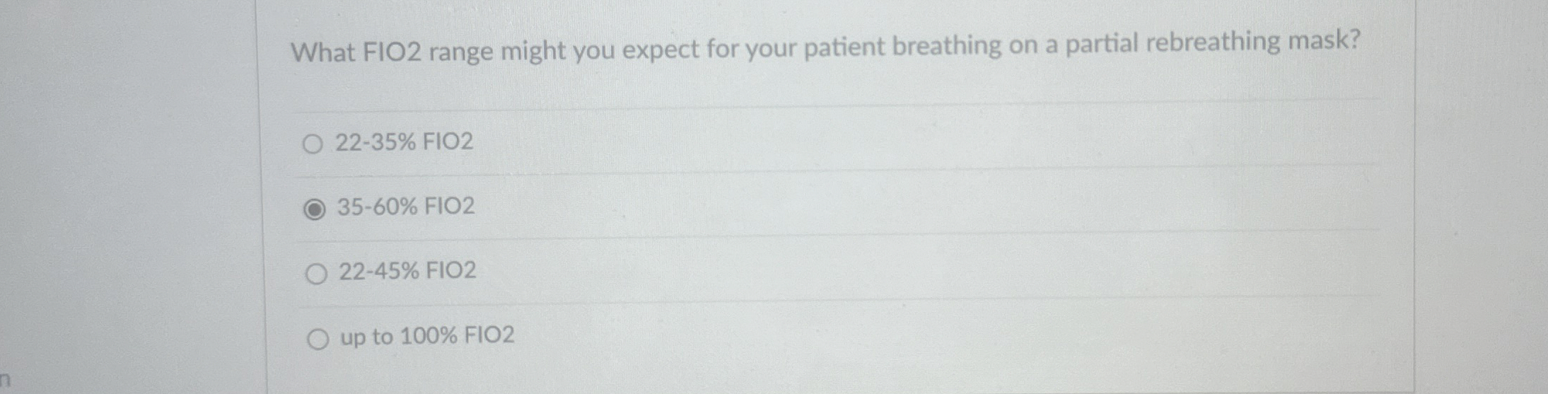 Solved What FIO2 ﻿range might you expect for your patient | Chegg.com