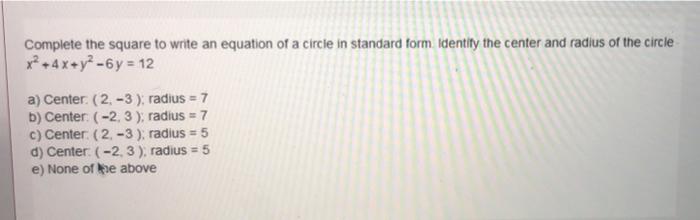 Solved Complete the square to write an equation of a circle | Chegg.com