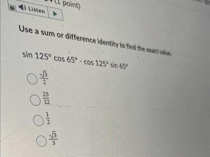 Solved Use a sum or difference identity to find the exact | Chegg.com