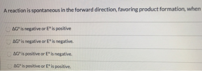 Solved A reaction is spontaneous in the forward direction, | Chegg.com