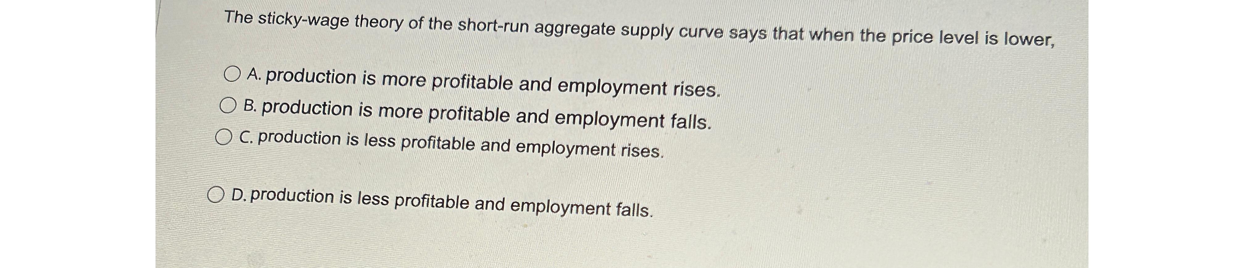 Solved The sticky-wage theory of the short-run aggregate | Chegg.com