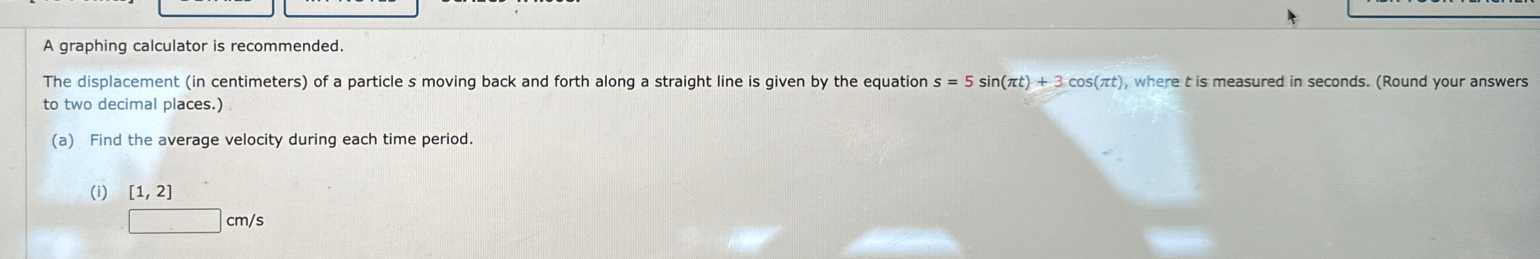 Solved A graphing calculator is recommended.The displacement | Chegg.com