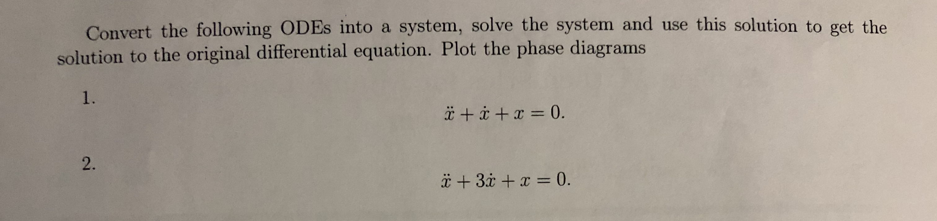 Solved What does this mean Convert the following ODEs into a | Chegg.com
