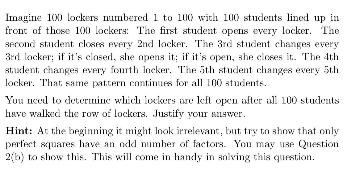 Solved Imagine 100 ﻿lockers numbered 1 ﻿to 100 ﻿with 100 | Chegg.com