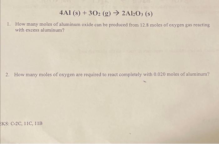 Solved 4Al(s)+3O2( g)→2Al2O3( s) 1. How many moles of | Chegg.com