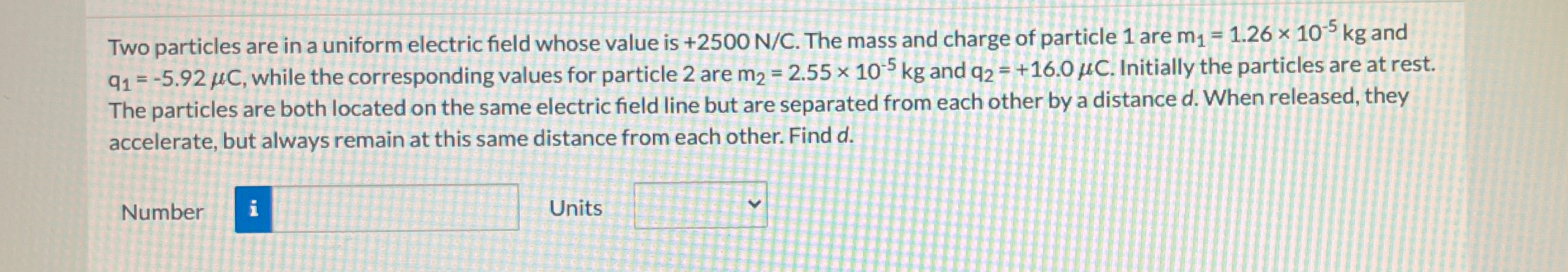 Solved Two particles are in a uniform electric field whose | Chegg.com