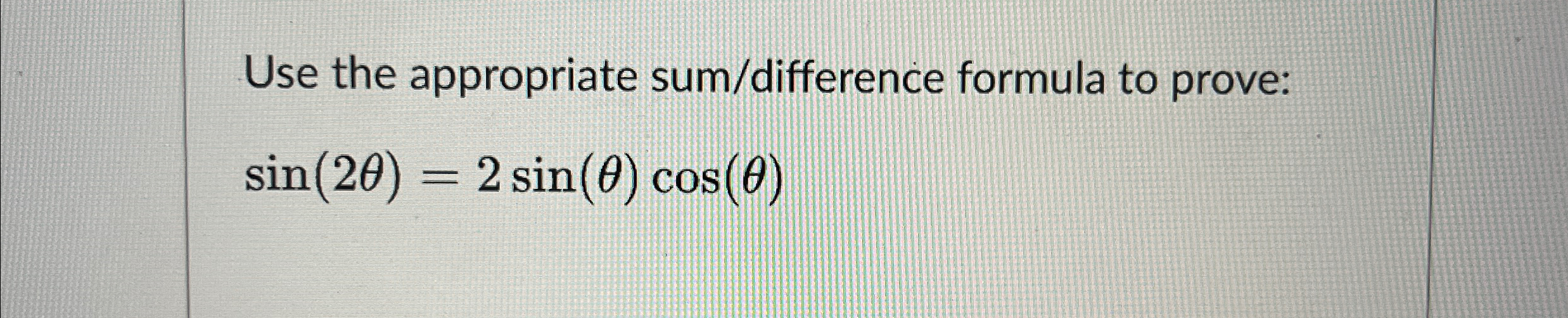 Solved Use The Appropriate Sum Difference Formula To
