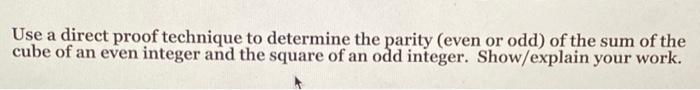 Solved Use a direct proof technique to determine the parity | Chegg.com