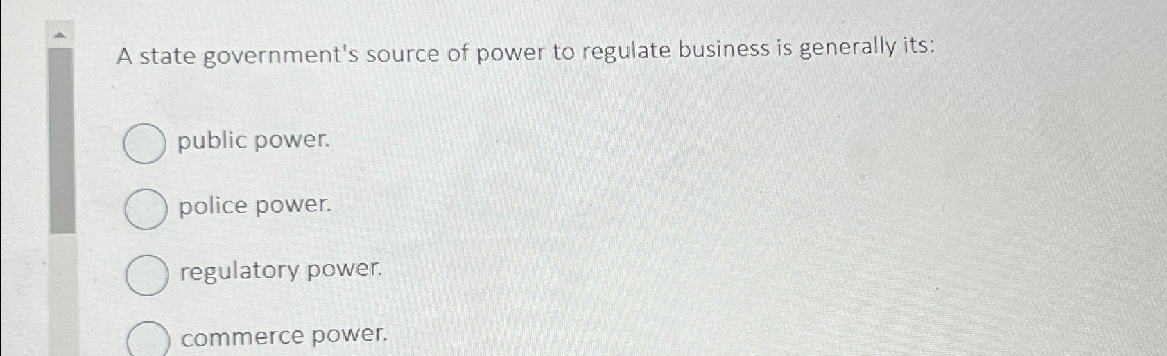 Solved A state government's source of power to regulate | Chegg.com