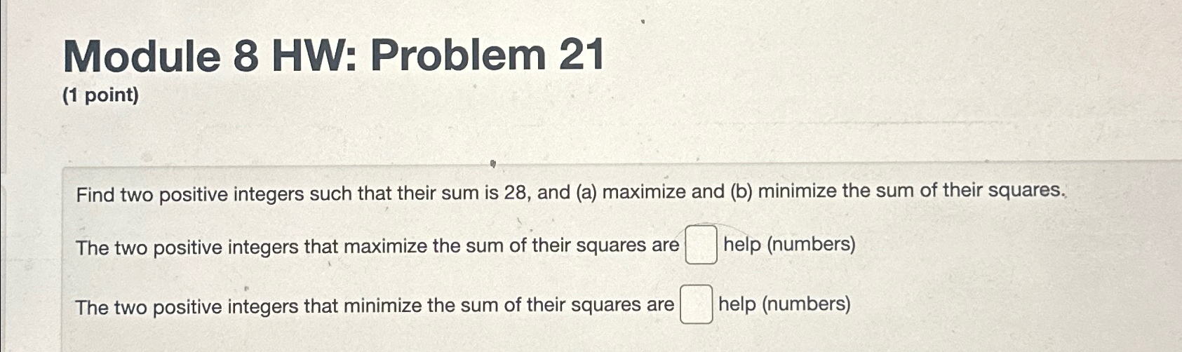 Solved Module 8 ﻿HW: Problem 21(1 ﻿point)Find two positive | Chegg.com