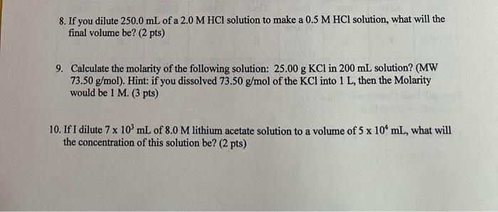 Solved 8. If you dilute 250.0 mL of a 2.0MHCl solution to | Chegg.com