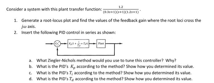 Solved 1.2 Consider a system with this plant transfer | Chegg.com