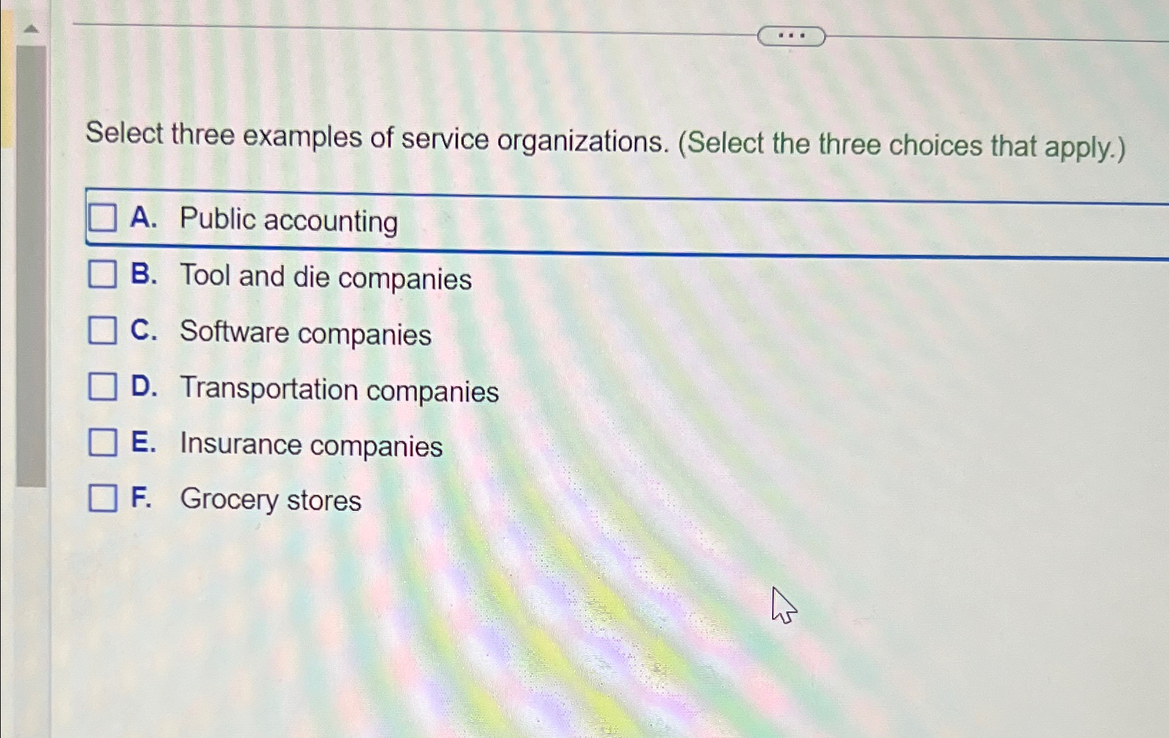 Solved Select three examples of service organizations. | Chegg.com