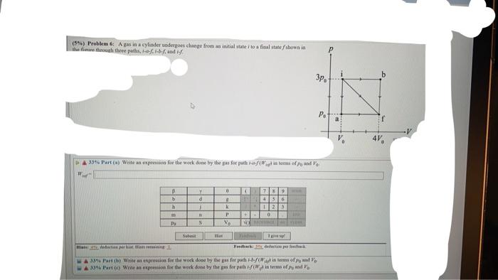 Solved (55) Problem 6: A gas in a cylinder undergoes change | Chegg.com