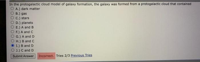 Solved In the protogalactic cloud model of galaxy formation, | Chegg.com