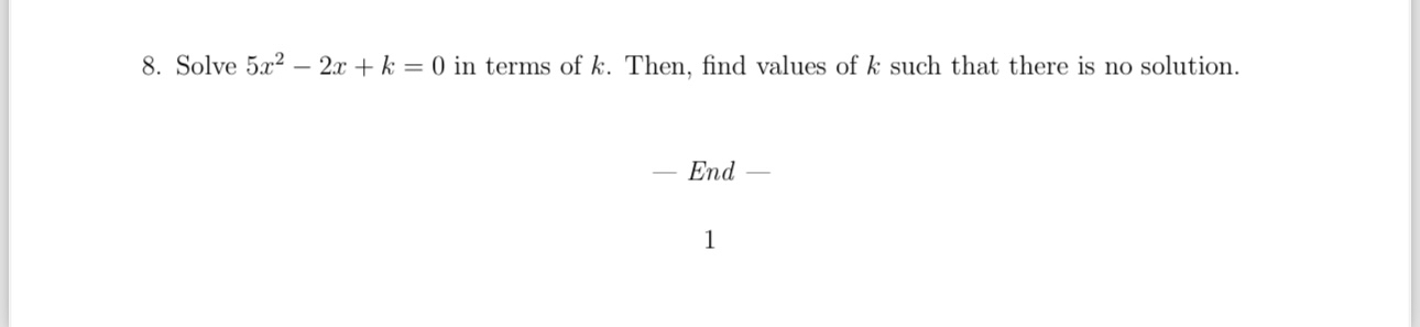 Solved Solve 5x2-2x+k=0 ﻿in terms of k. ﻿Then, find values | Chegg.com