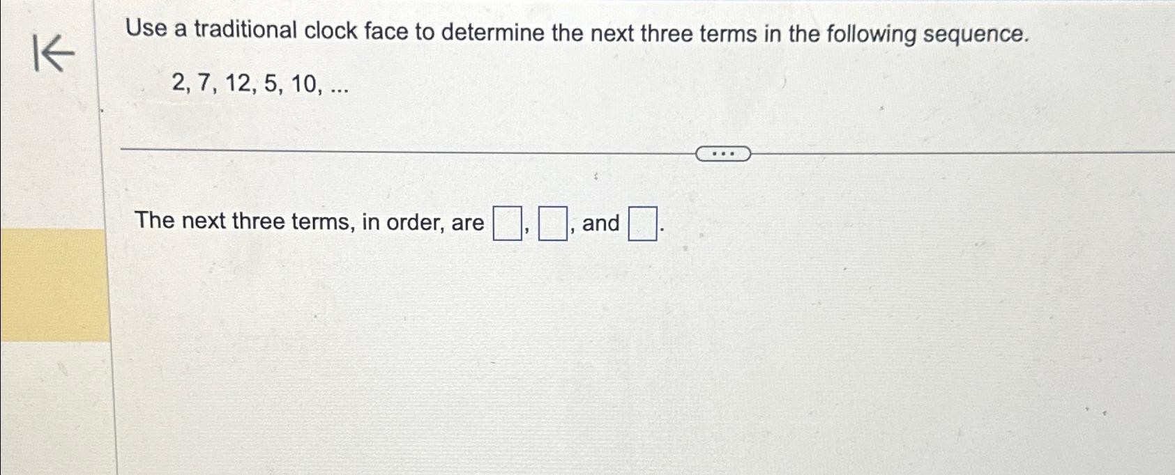 Use a traditional clock face to determine the next | Chegg.com