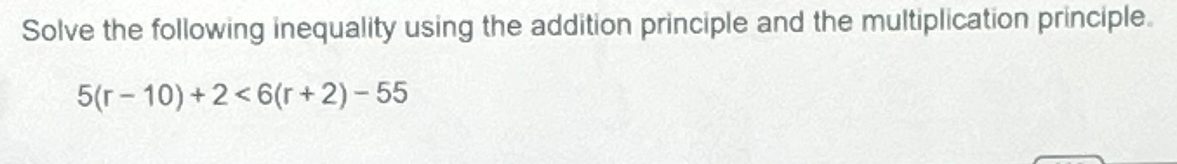 Solved Solve the following inequality using the addition | Chegg.com