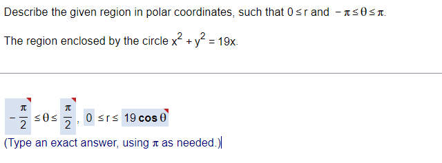 Solved Describe the given region in polar coordinates, such | Chegg.com