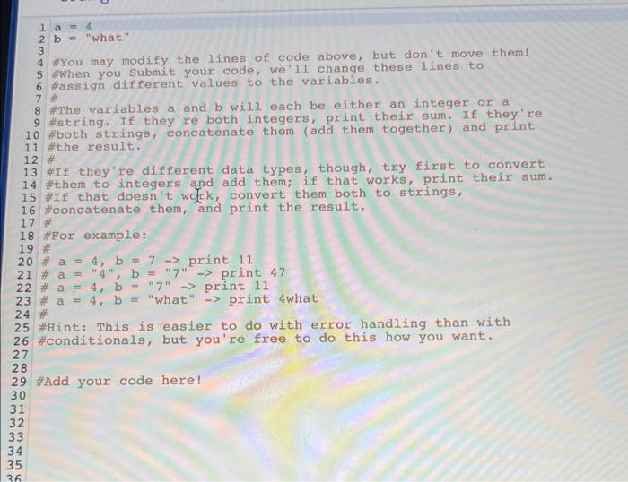 Solved 1a=4 b= "what" *You may modify the lines of code | Chegg.com