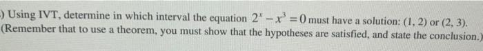Solved -) Using IVT, determine in which interval the | Chegg.com