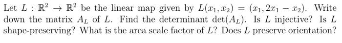Solved Let L:R2→R2 be the linear map given by | Chegg.com