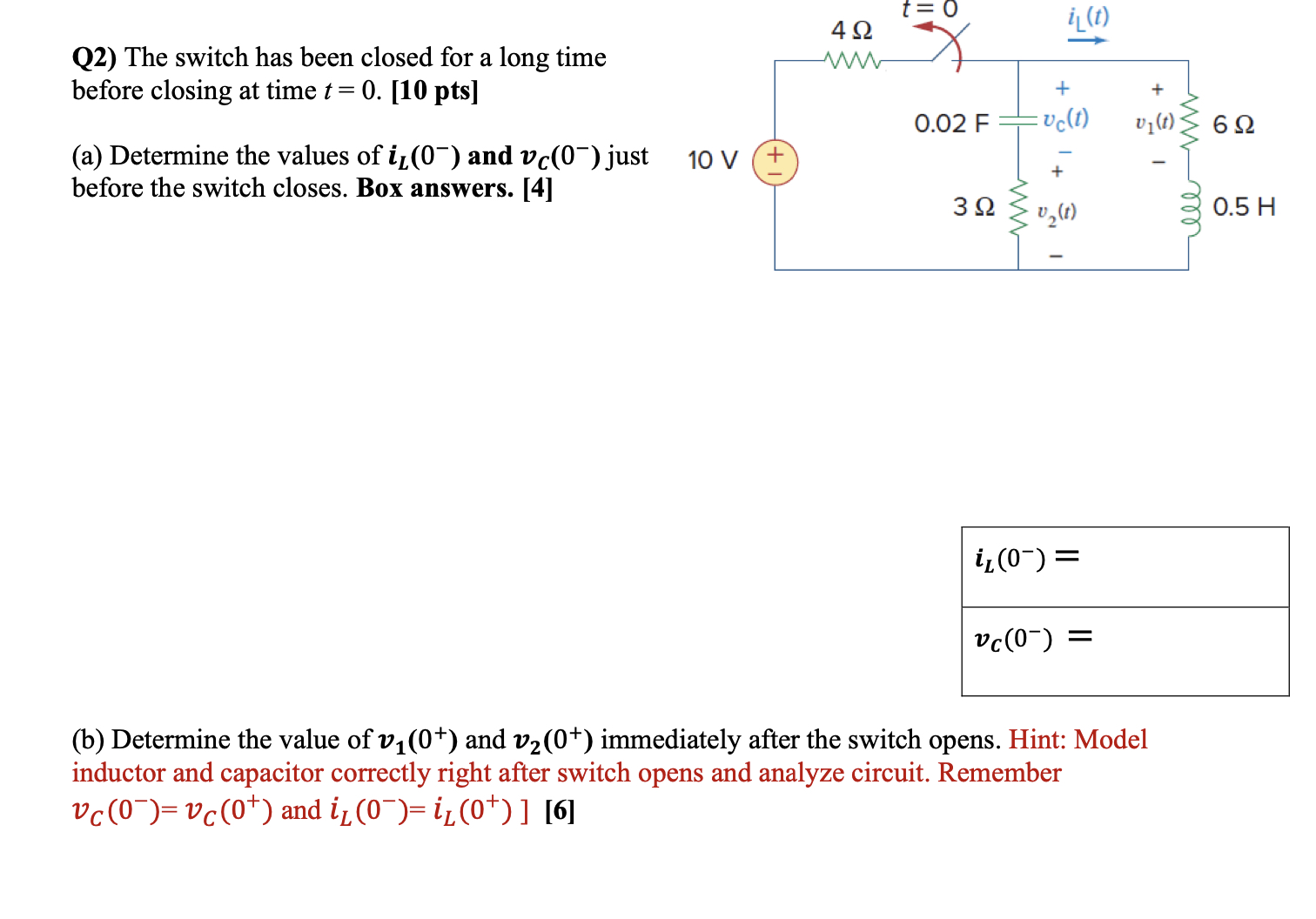 Solved Q2) ﻿The switch has been closed for a long time | Chegg.com
