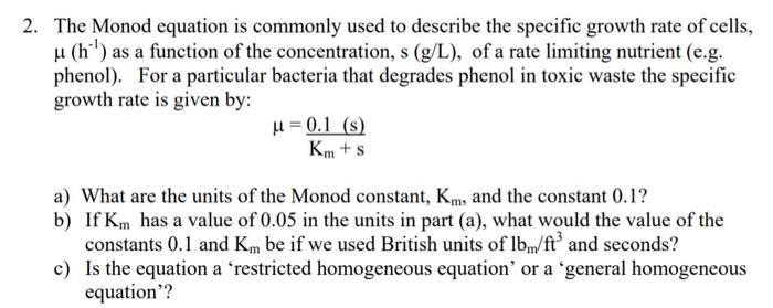 Solved The Monod equation is commonly used to describe the | Chegg.com