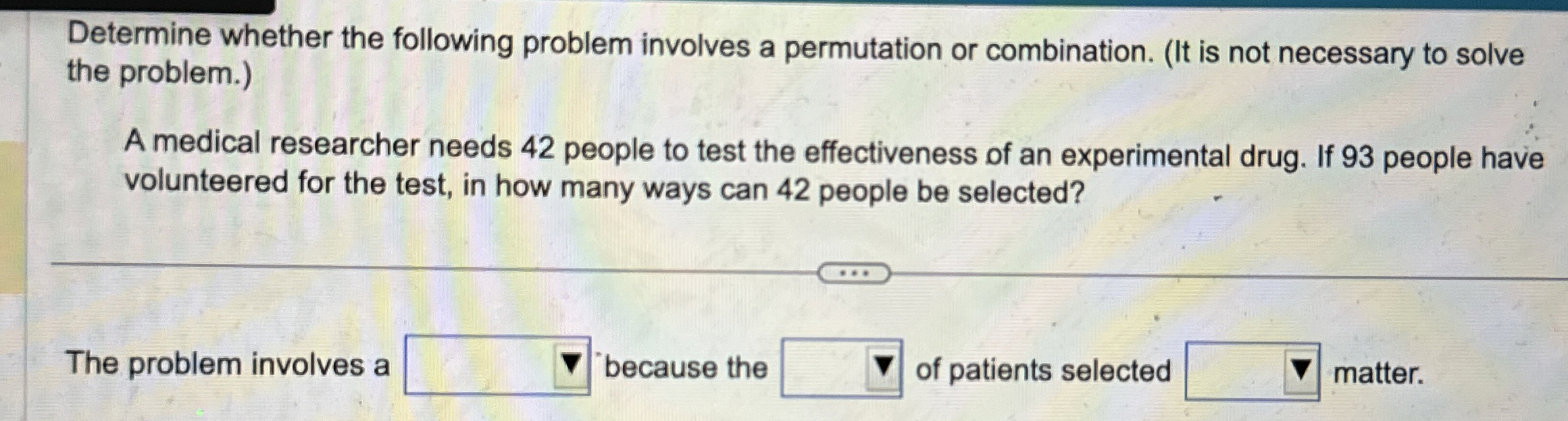 Solved Determine whether the following problem involves a | Chegg.com