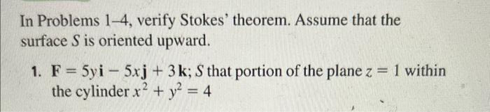 Solved In Problems 1−4, verify Stokes' theorem. Assume that | Chegg.com