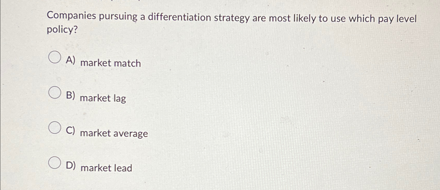 Solved Companies pursuing a differentiation strategy are | Chegg.com