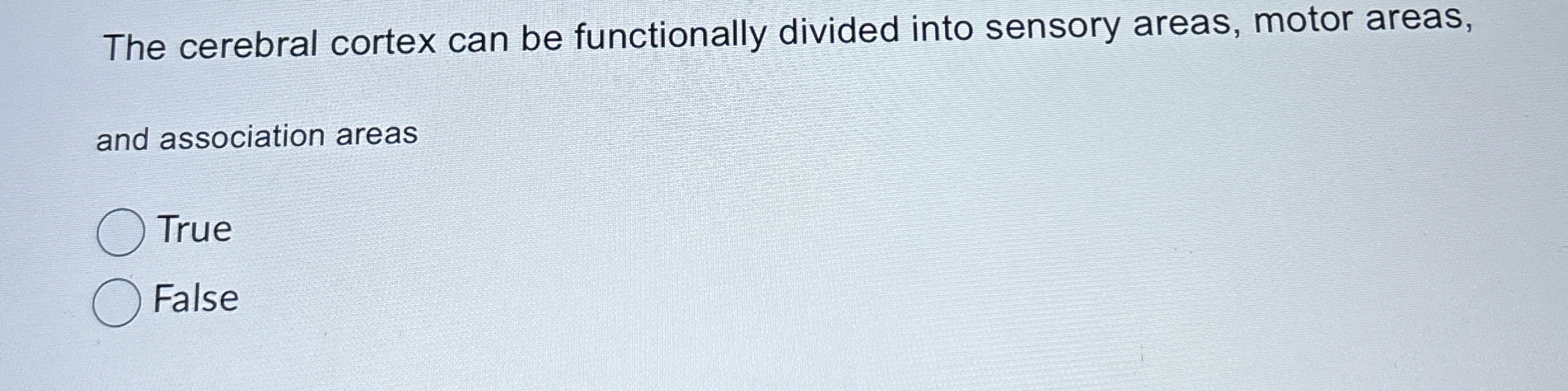 Solved The cerebral cortex can be functionally divided into | Chegg.com
