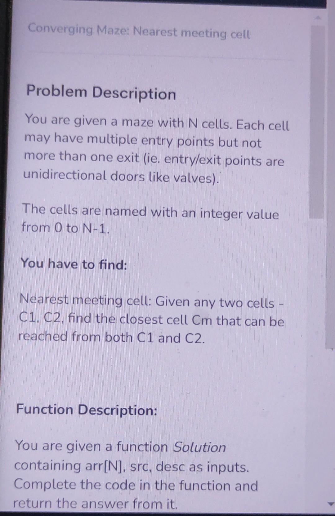 Solved Problem Description You are given a maze with N | Chegg.com
