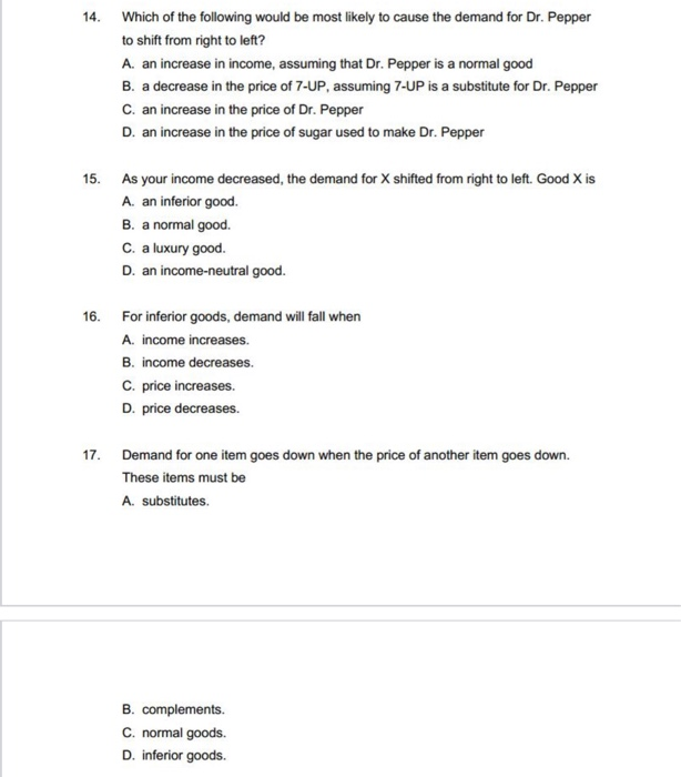 Solved 14. Which of the following would be most likely to | Chegg.com