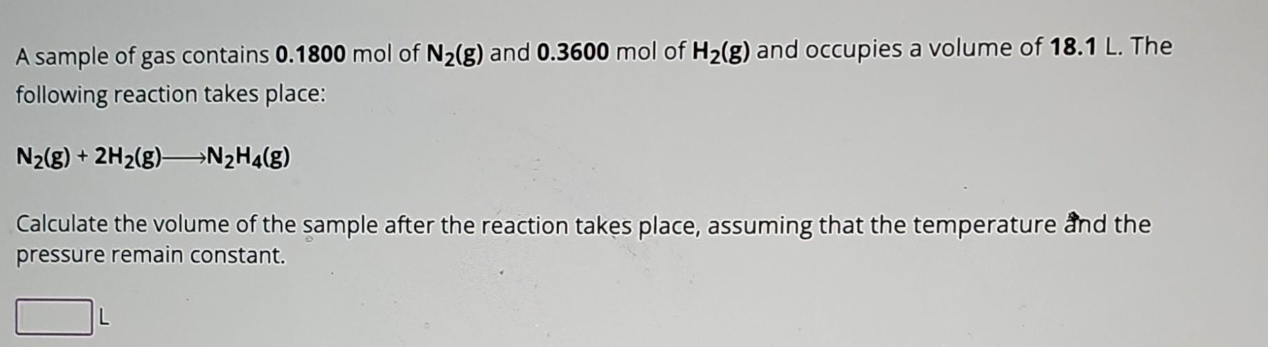 Solved A sample of gas contains 0.1800 mol of N2( g) and | Chegg.com