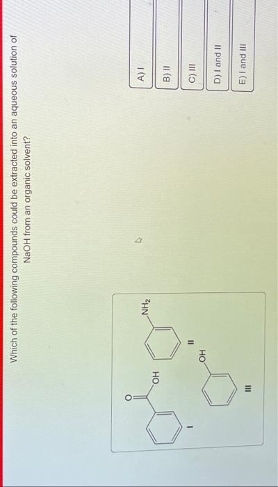 Solved Which of the following compounds could be extracted | Chegg.com