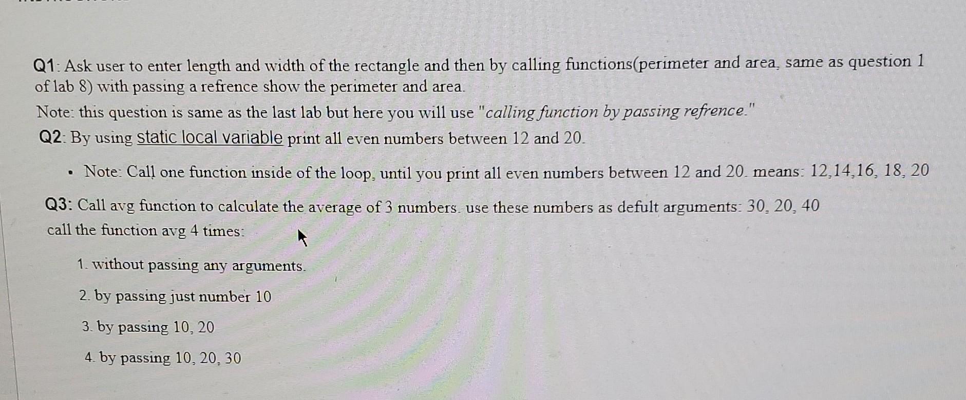Solved Q1: Ask user to enter length and width of the | Chegg.com