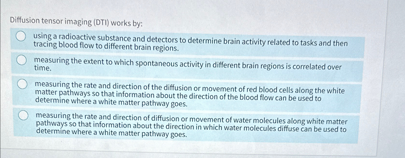 Solved Diffusion tensor imaging (DTI) ﻿works by:using a | Chegg.com