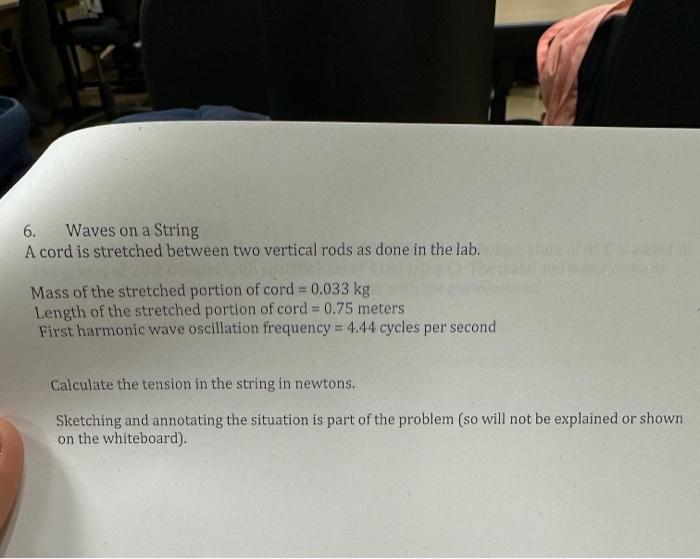 Solved 6. Waves on a String A cord is stretched between two | Chegg.com