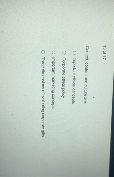 Solved 13 ﻿of 17Context, content and culture are:\geoquad | Chegg.com