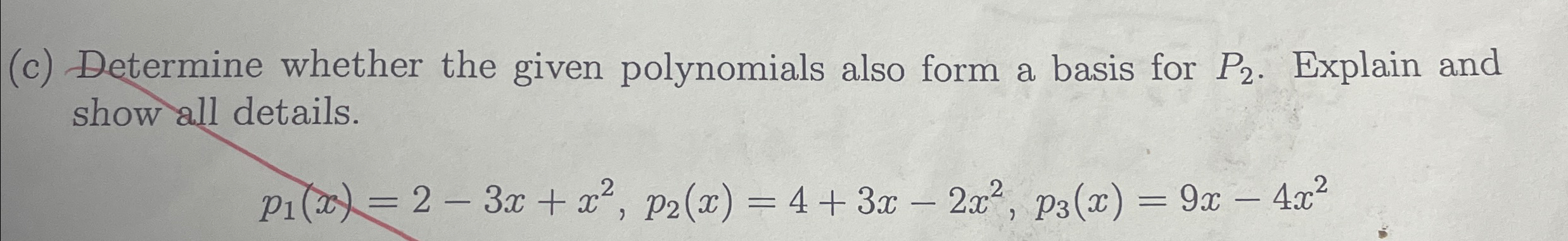 Solved (c) ﻿Determine whether the given polynomials also | Chegg.com