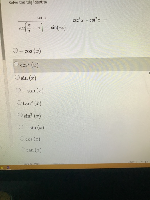Solved Solve the trig identity CSCX - csc' x + cot'x = O- | Chegg.com