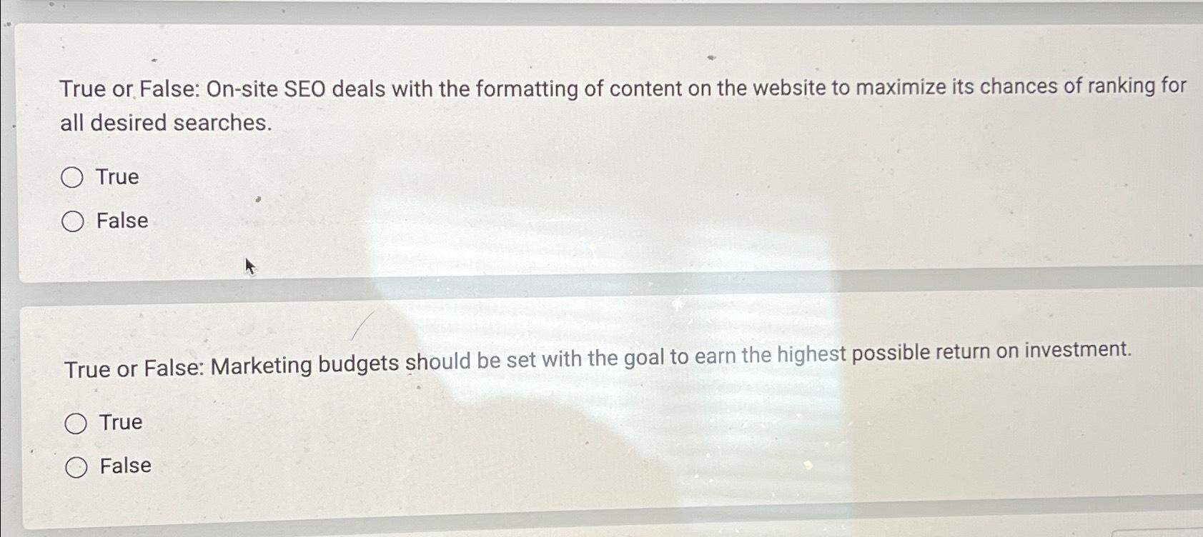 Solved True or False: On-site SEO deals with the formatting | Chegg.com