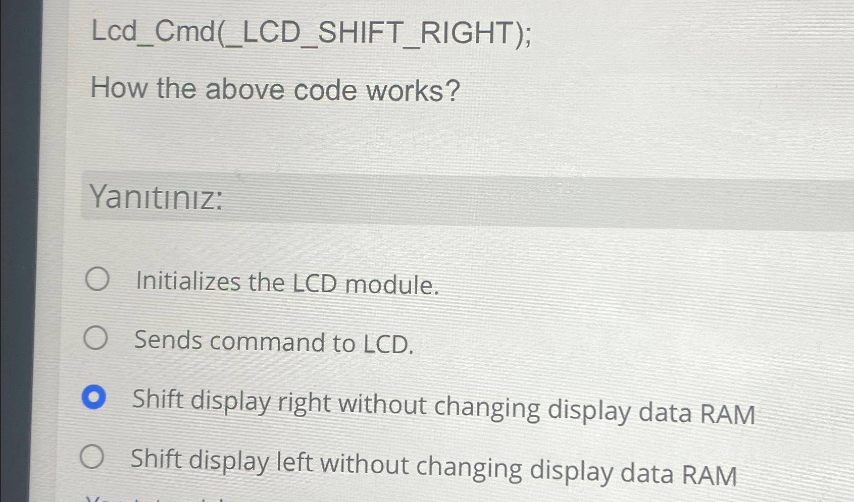 Solved Lcd_Cmd(_LCD_SHIFT_RIGHT);How the above code | Chegg.com
